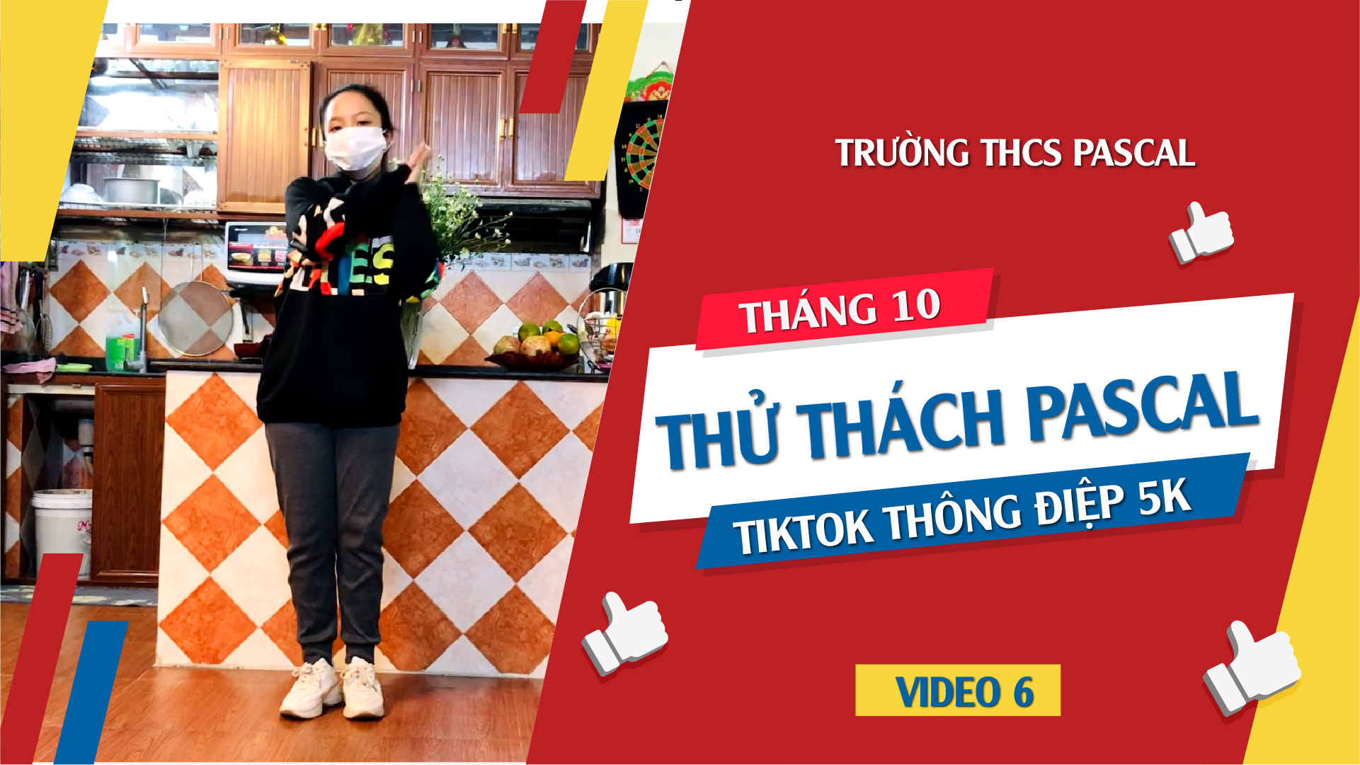 TIKTOK "THÔNG ĐIỆP 5K" - THỬ THÁCH PASCAL THÁNG 10 - Trường THCS Pascal